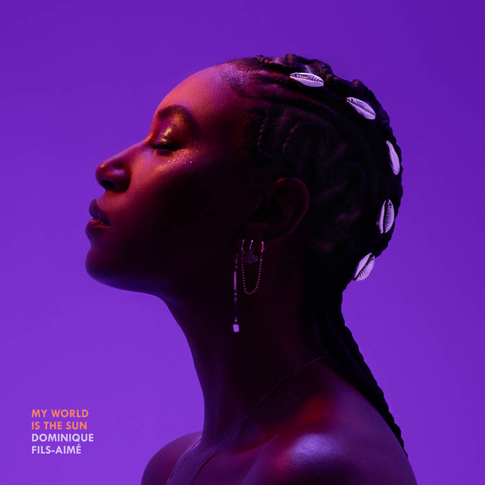 Dominique Fils-Aimé announces fifth album My World is the Sun - JAZZ.FM91